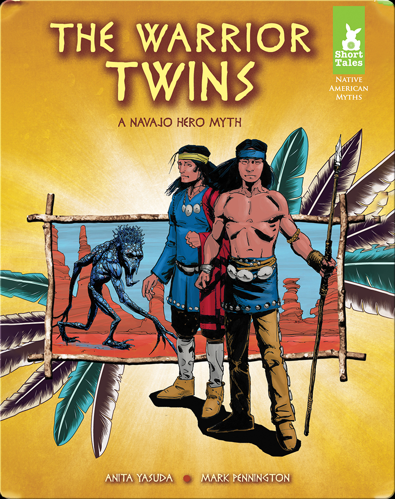 The Warrior Twins: A Navajo Hero Myth Book by Anita Yasuda | Epic