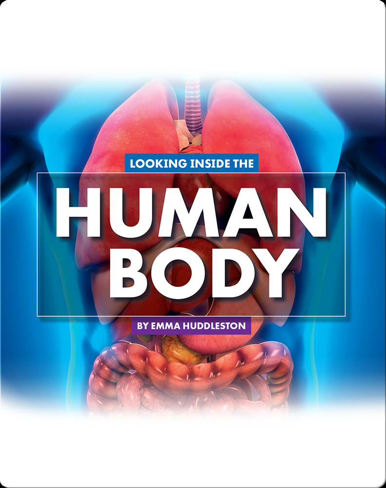 Looking at Layers: Looking Inside the Human Body Book by Emma ...