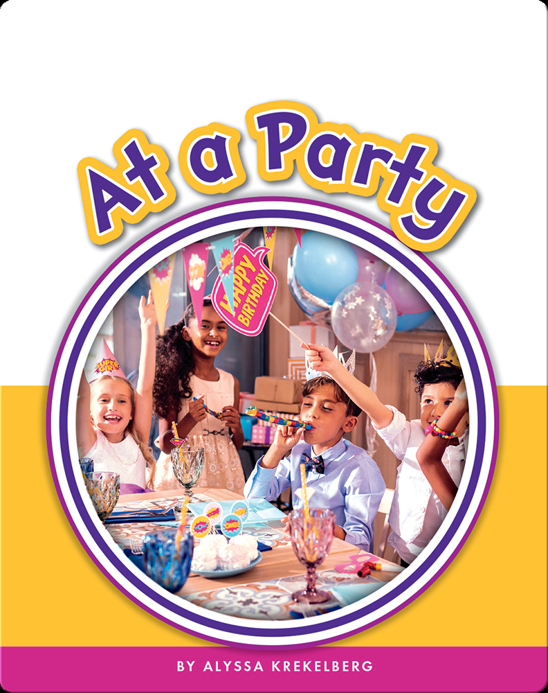 Learning Sight Words: At a Party Book by Alyssa Krekelberg | Epic