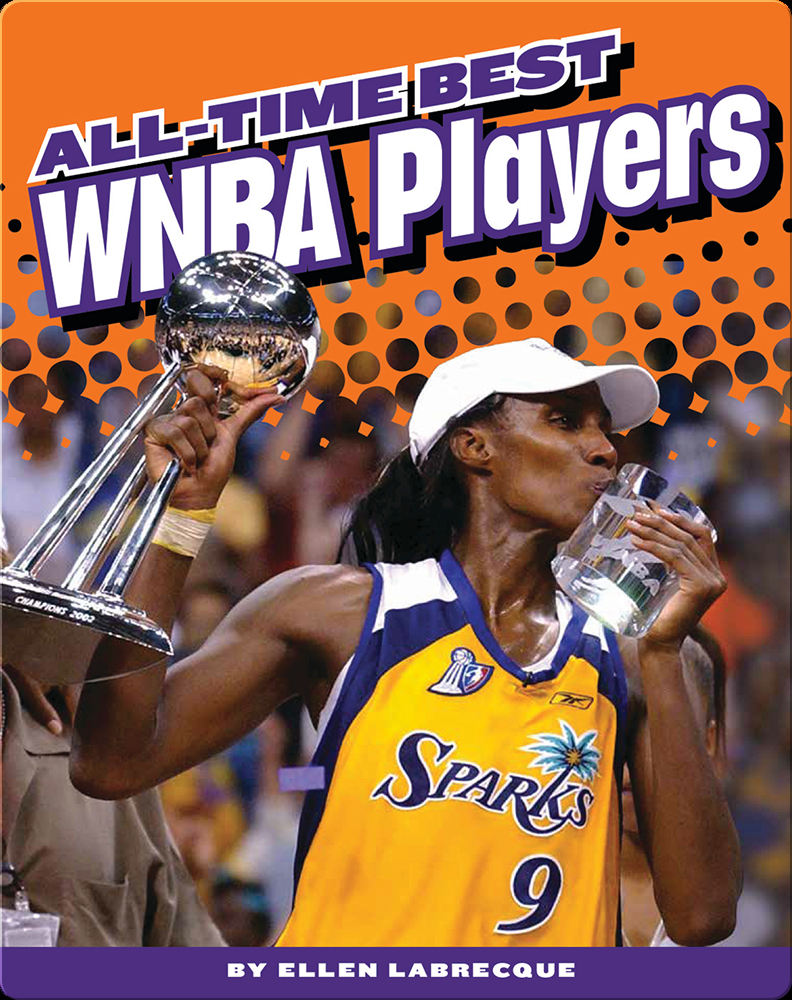 Women's Professional Basketball: All-Time Best WNBA Players Book by ...