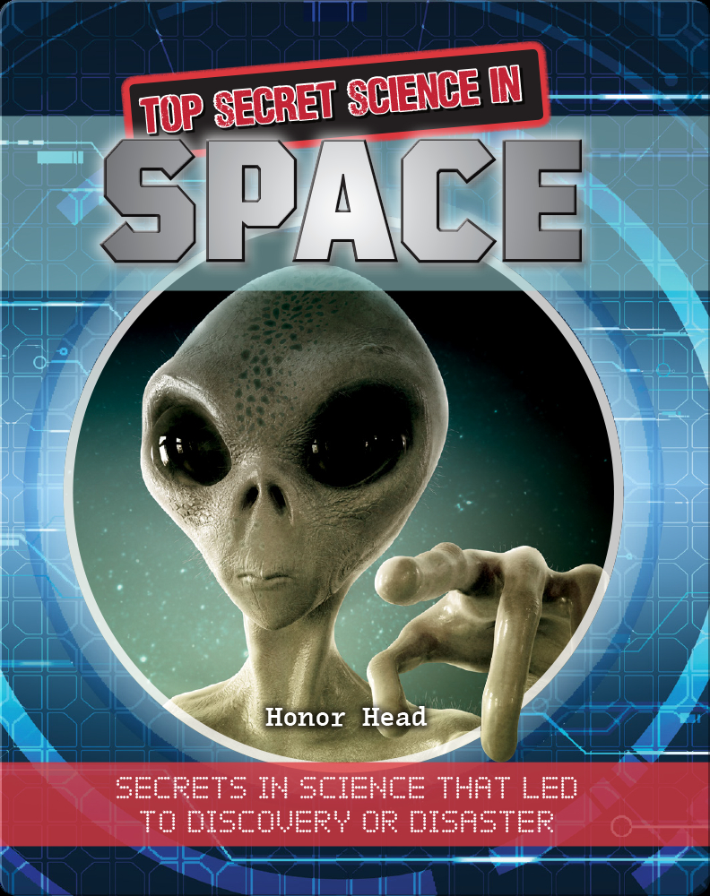 Top Secret Science in Space Book by Honor Head | Epic
