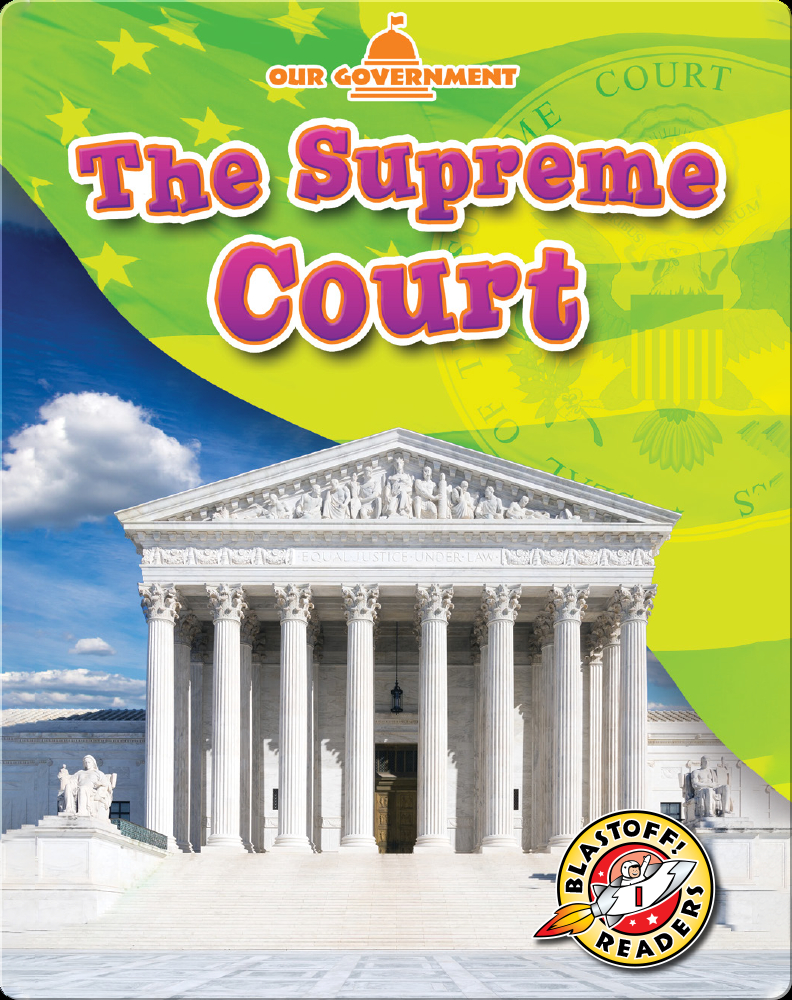 Our Government: The Supreme Court Book by Mari Schuh | Epic