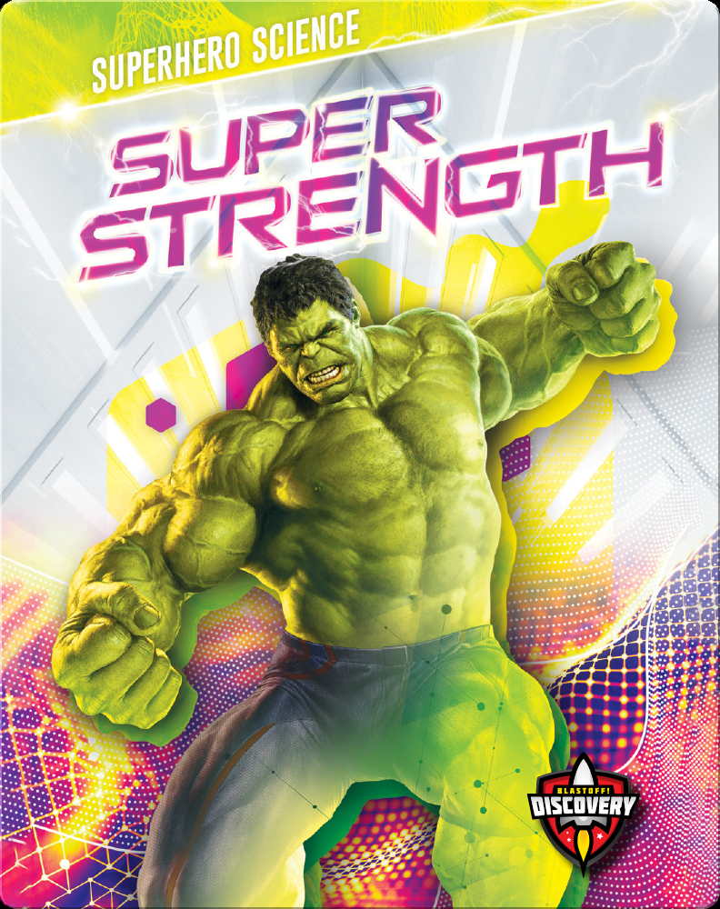 Superhero Science: Super Strength Book by Paige V. Polinsky | Epic