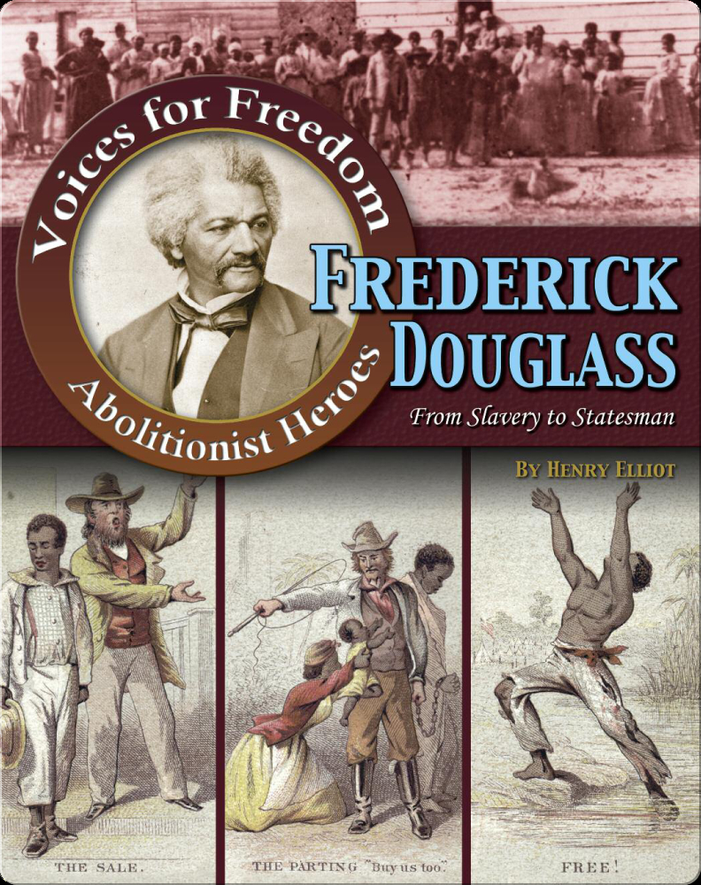Frederick Douglass: From Slavery to Statesman Book by Henry Elliot | Epic