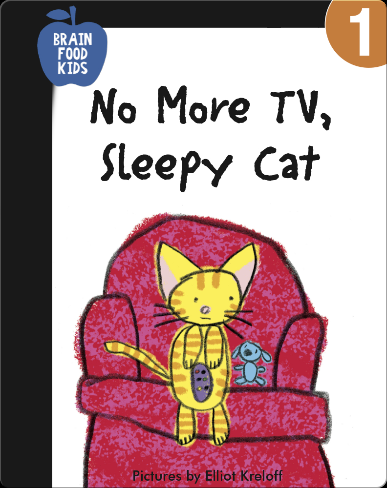 No More TV, Sleepy Cat Book by Harriet Ziefert | Epic