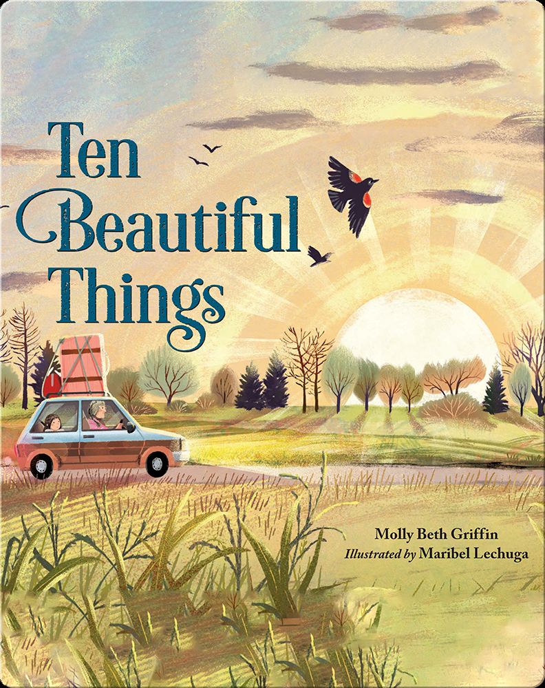 Ten Beautiful Things Book by Molly Beth Griffin | Epic