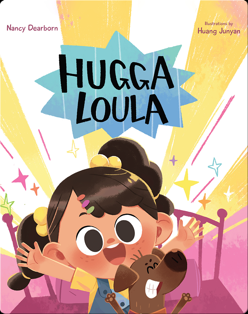 Hugga Loula Book by Nancy Dearborn | Epic