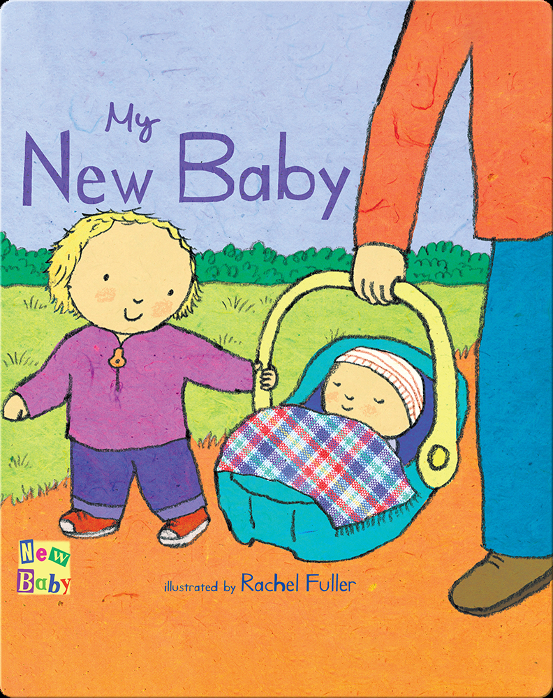 New Baby: My New Baby Book by Rachel Fuller | Epic