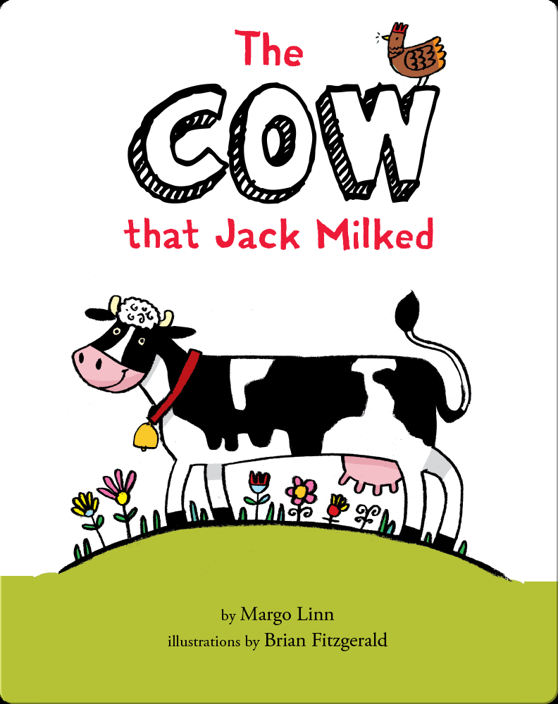 The Cow That Jack Milked Book by Margo Linn | Epic