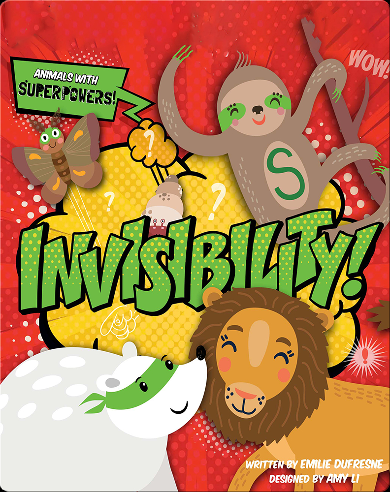 Animals with Superpowers: Invisibility Book by Emilie Dufresne | Epic
