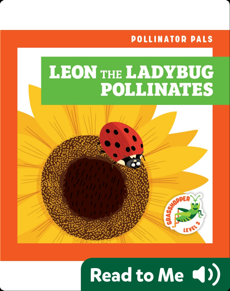 Pollinator Pals: Leon the Ladybug Pollinates Book by Rebecca Donnelly ...