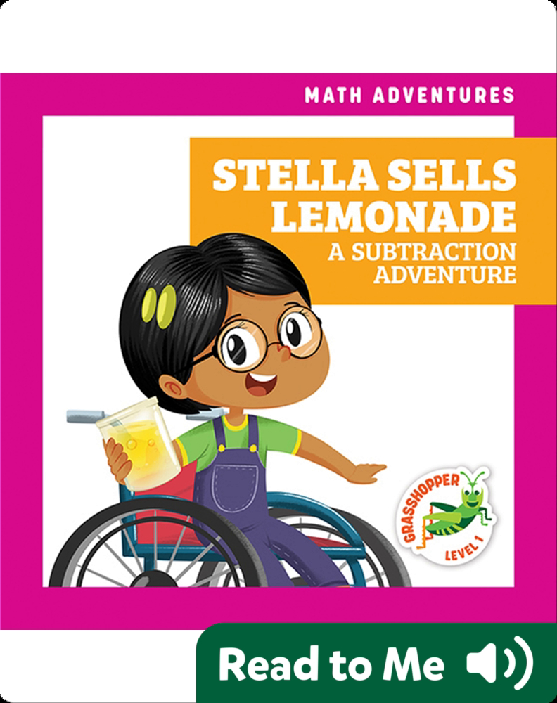 Stella Sells Lemonade: A Subtraction Adventure Book by Megan Atwood | Epic
