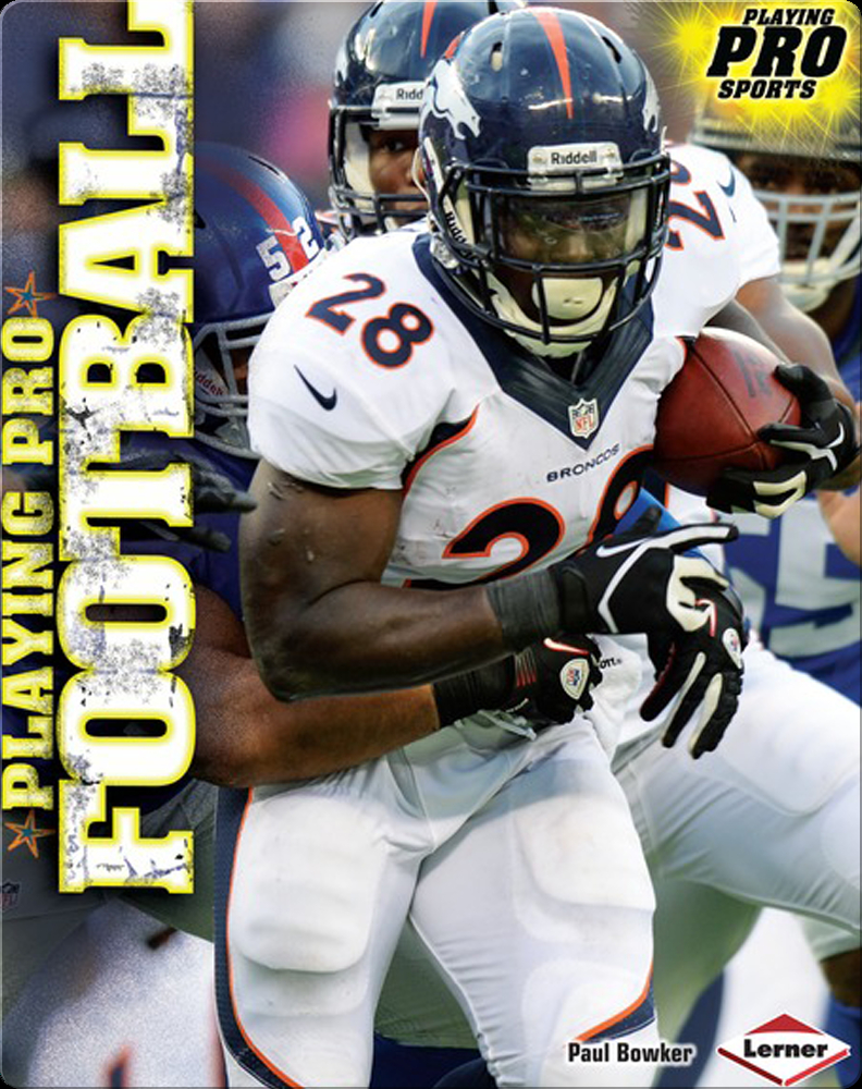 Playing Pro Football Book by Paul Bowker | Epic