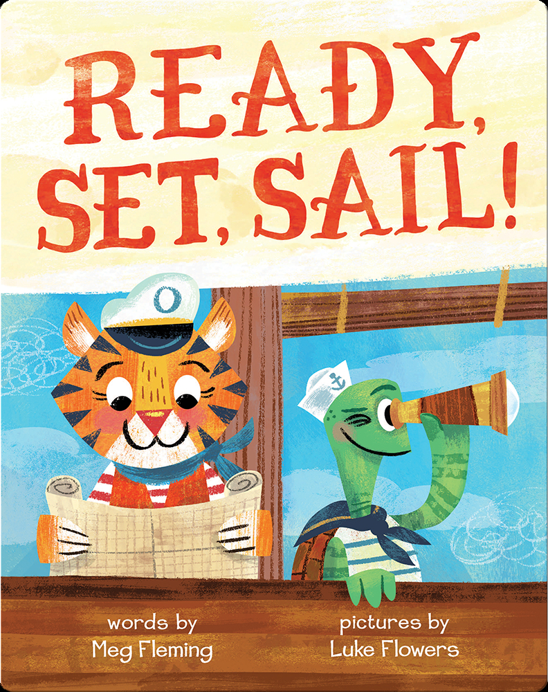 Ready, Set, Sail! Book by Meg Fleming | Epic