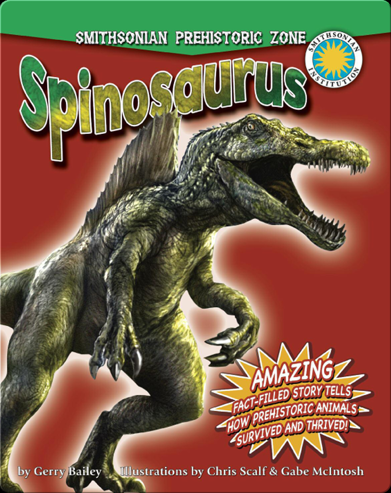 Spinosaurus Book by Gerry Bailey | Epic
