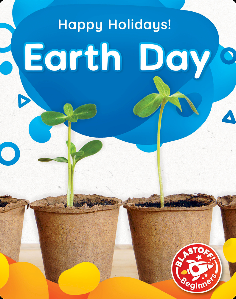 Happy Holidays!: Earth Day Book by Rebecca Sabelko | Epic