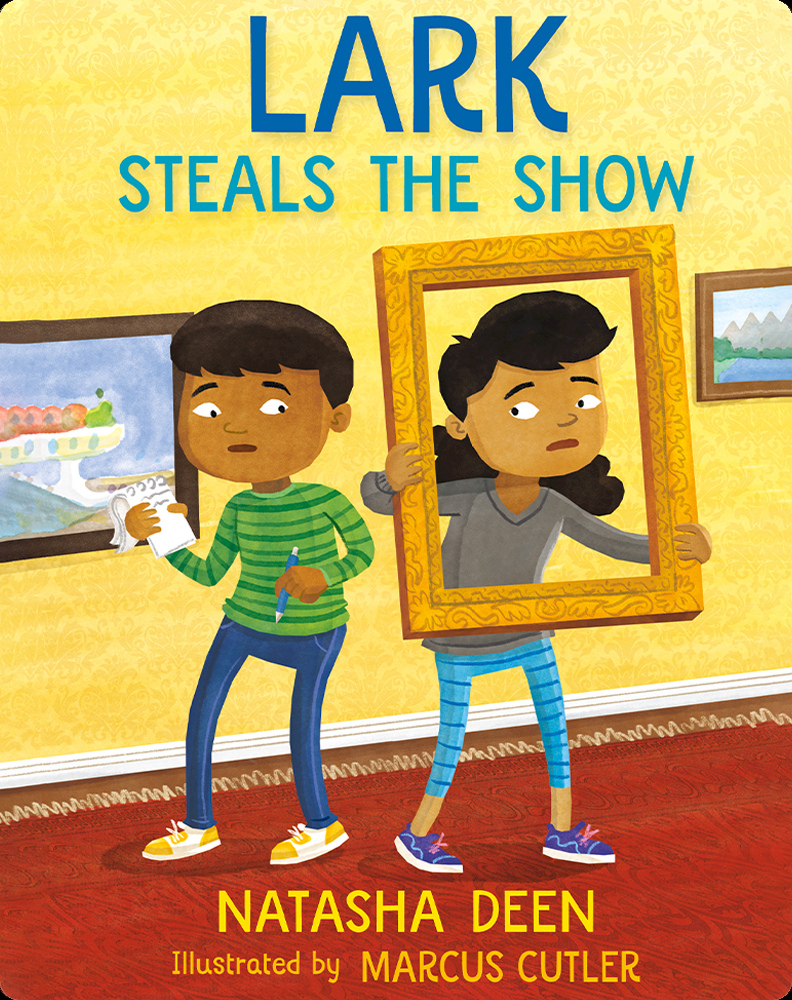 Lark Steals the Show Book by Natasha Deen | Epic