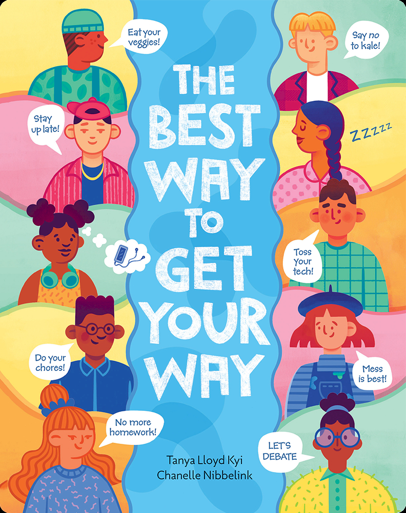 The Best Way to Get Your Way Book by Tanya Lloyd Kyi | Epic