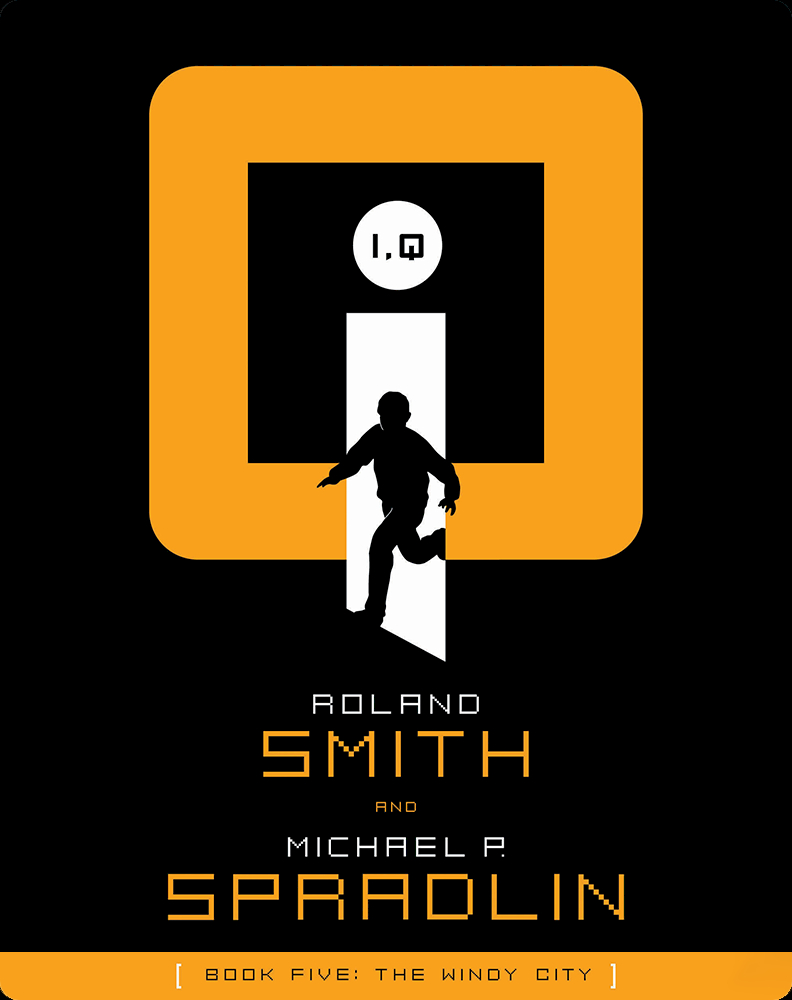 I, Q Book Five: The Windy City Book by Michael P. Spradlin, Roland ...