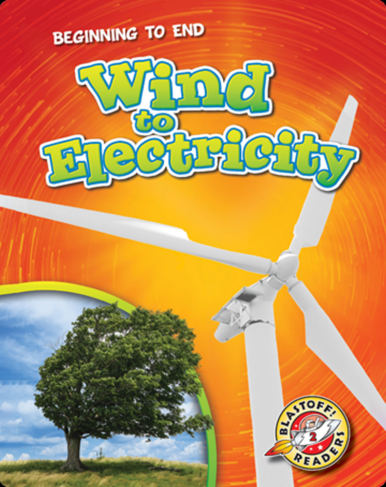 Wind to Electricity Book by Bryan Langdo | Epic