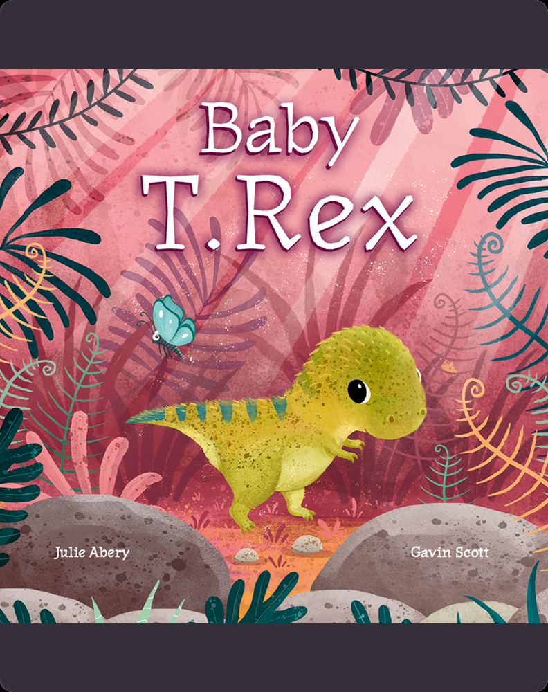Baby T. Rex Book by Julie Abery | Epic
