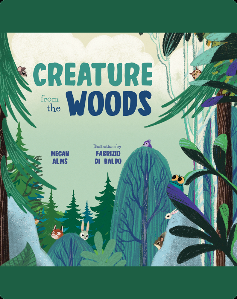 Creature From the Woods Book by Megan Alms | Epic