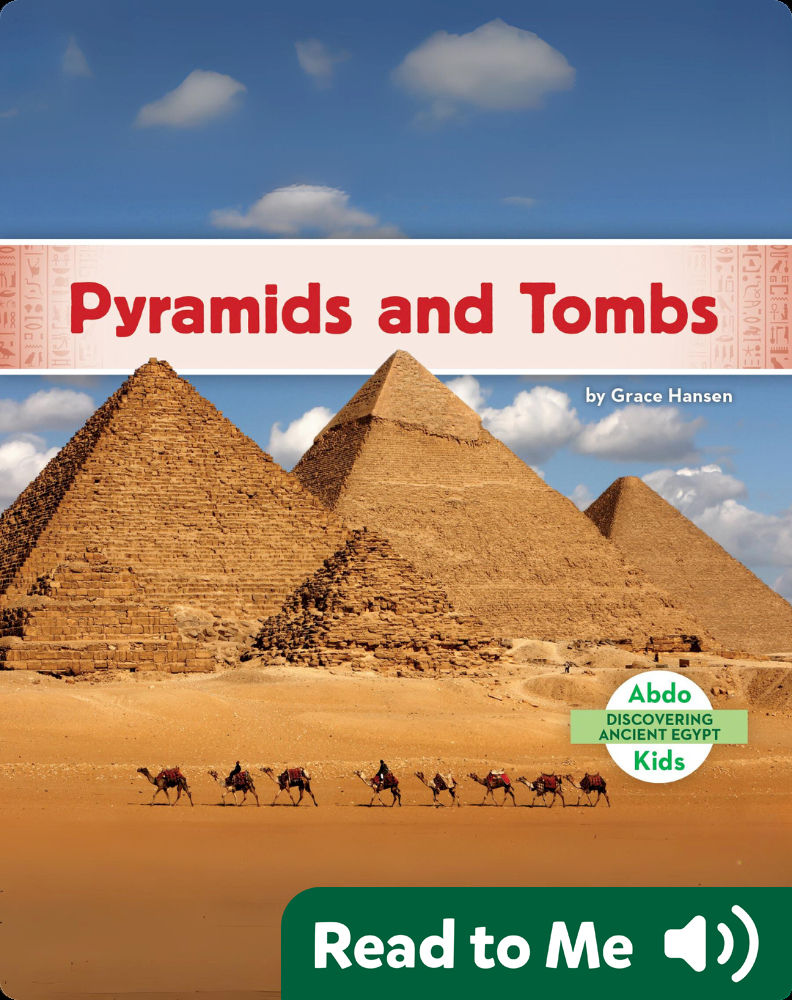 Pyramids and Tombs Book by Grace Hansen | Epic