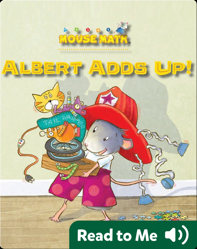 Albert Adds Up! (Mouse Math) Book by Eleanor May | Epic