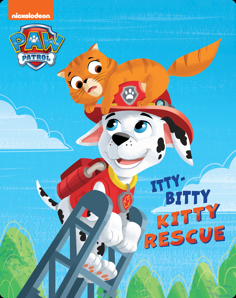 PAW Patrol: Itty Bitty Kitty Rescue Book by Nickelodeon Publishing ...