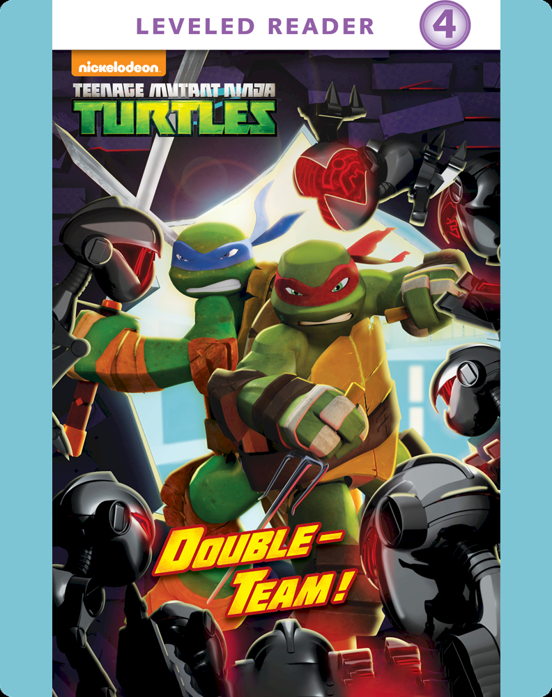 Teenage Mutant Ninja Turtles: Double-Team! Book by Christy Webster | Epic