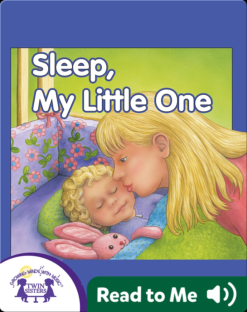 Sleep, My Little One Book by Kim Mitzo Thompson, Karen Mitzo ...