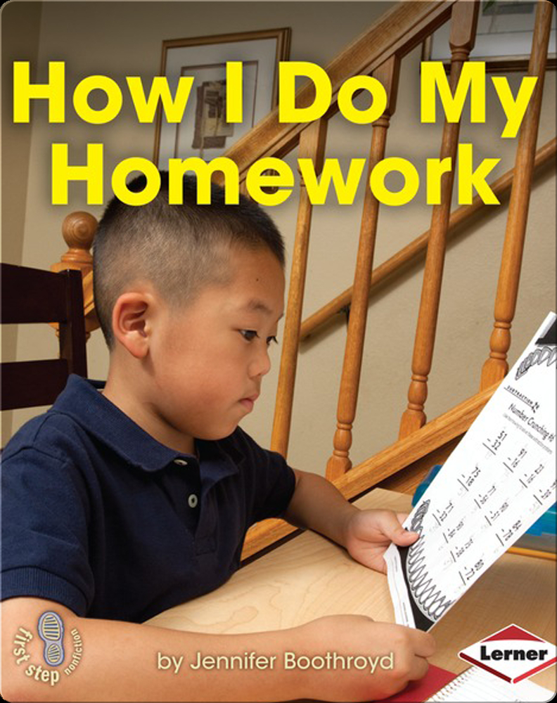 How I Do My Homework Book by Jennifer Boothroyd | Epic
