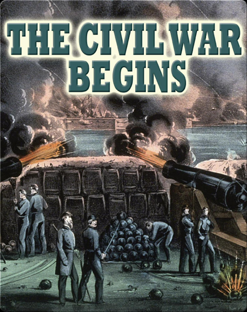 The Civil War Begins Book by Jane H. Gould | Epic