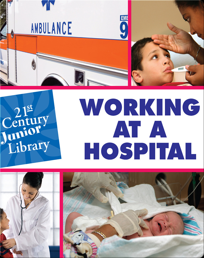 Working At A Hospital Book by Pam Rosenberg | Epic