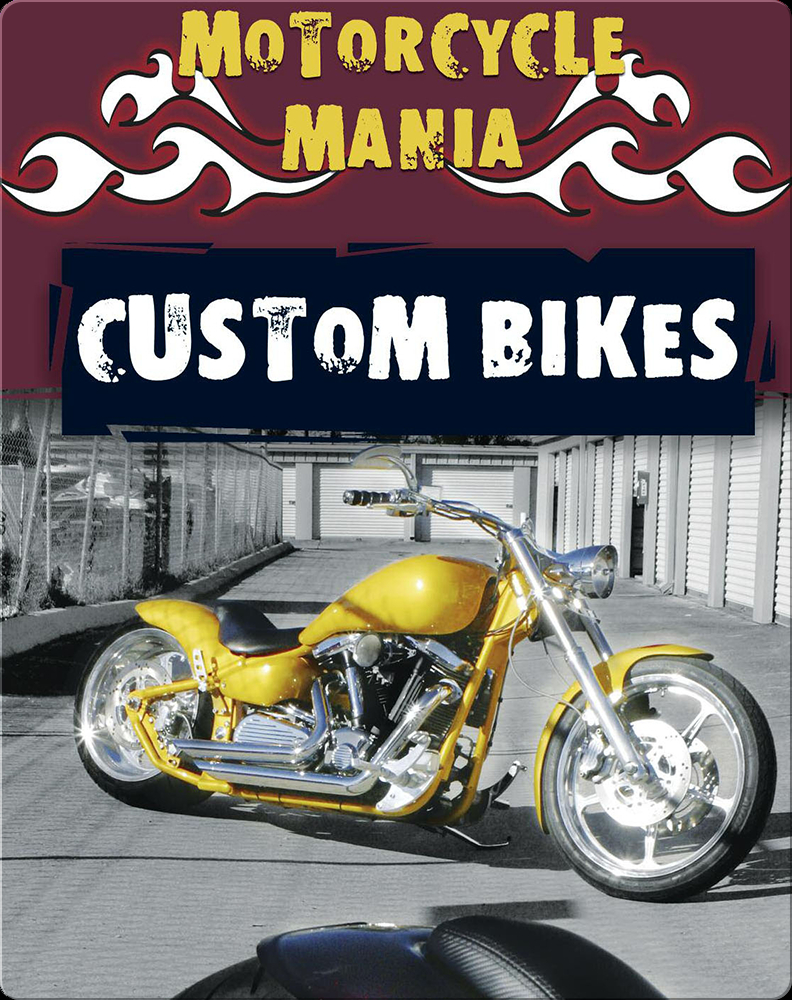 Motorcycle Mania: Custom Bikes Book by David Armentrout | Epic