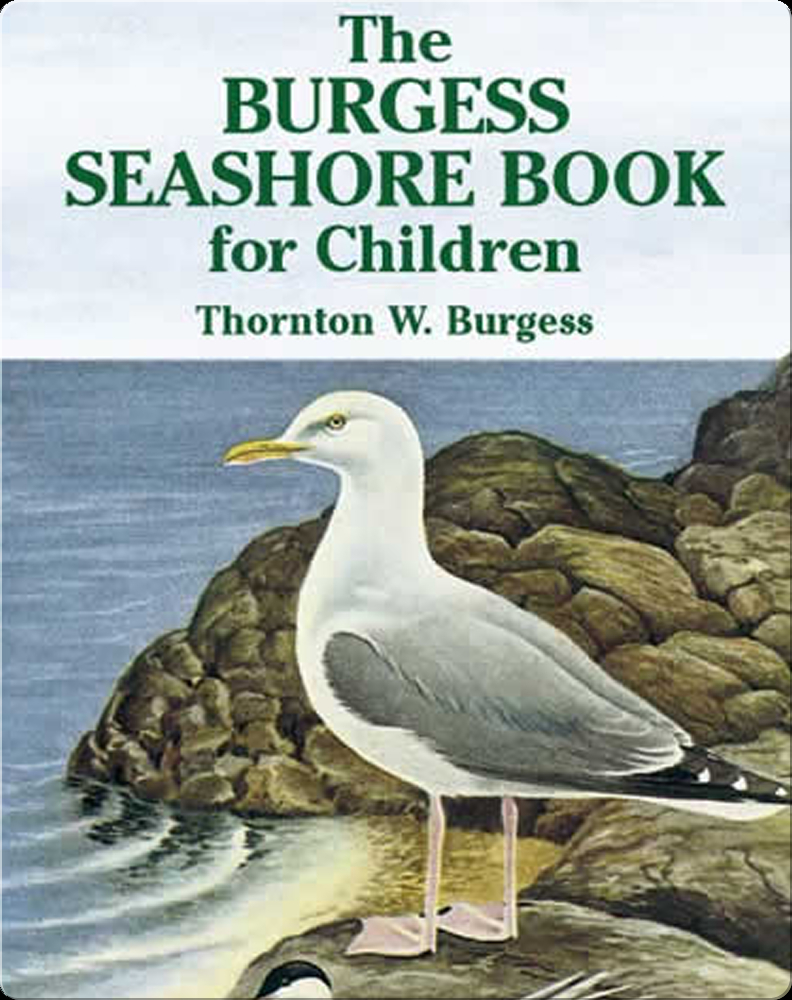 The Burgess Seashore Book for Children Book by Thornton W. Burgess | Epic