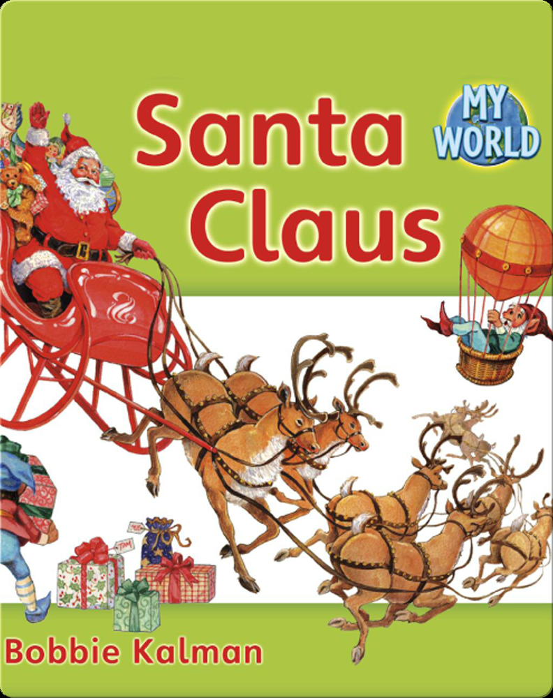 Santa Claus Book by Bobbie Kalman | Epic