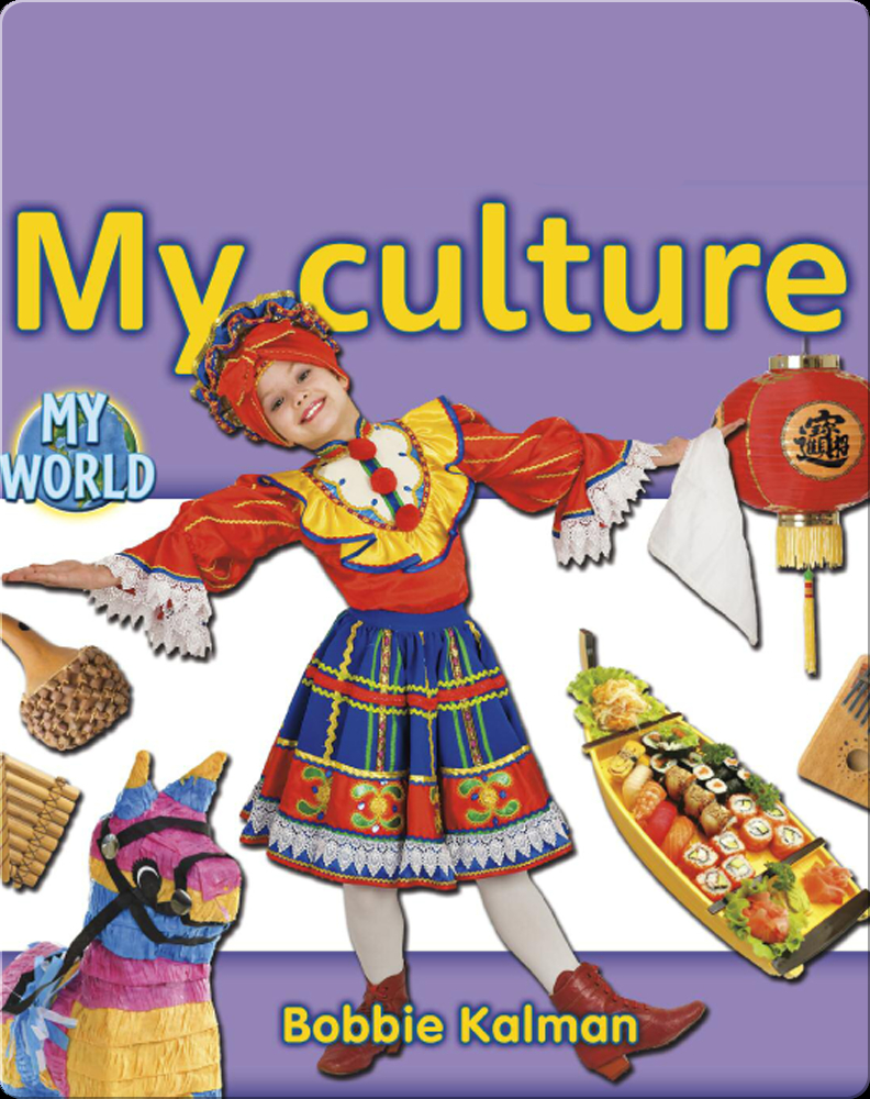 My Culture Book by Bobbie Kalman | Epic