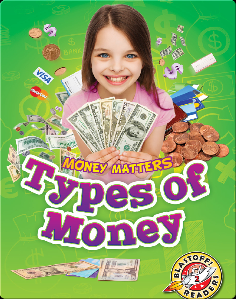 Money Matters: Types Of Money Book by Mari Schuh | Epic