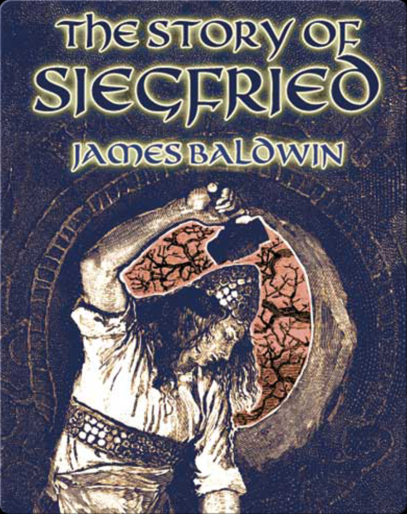 The Story of Siegfried Book by James Baldwin | Epic