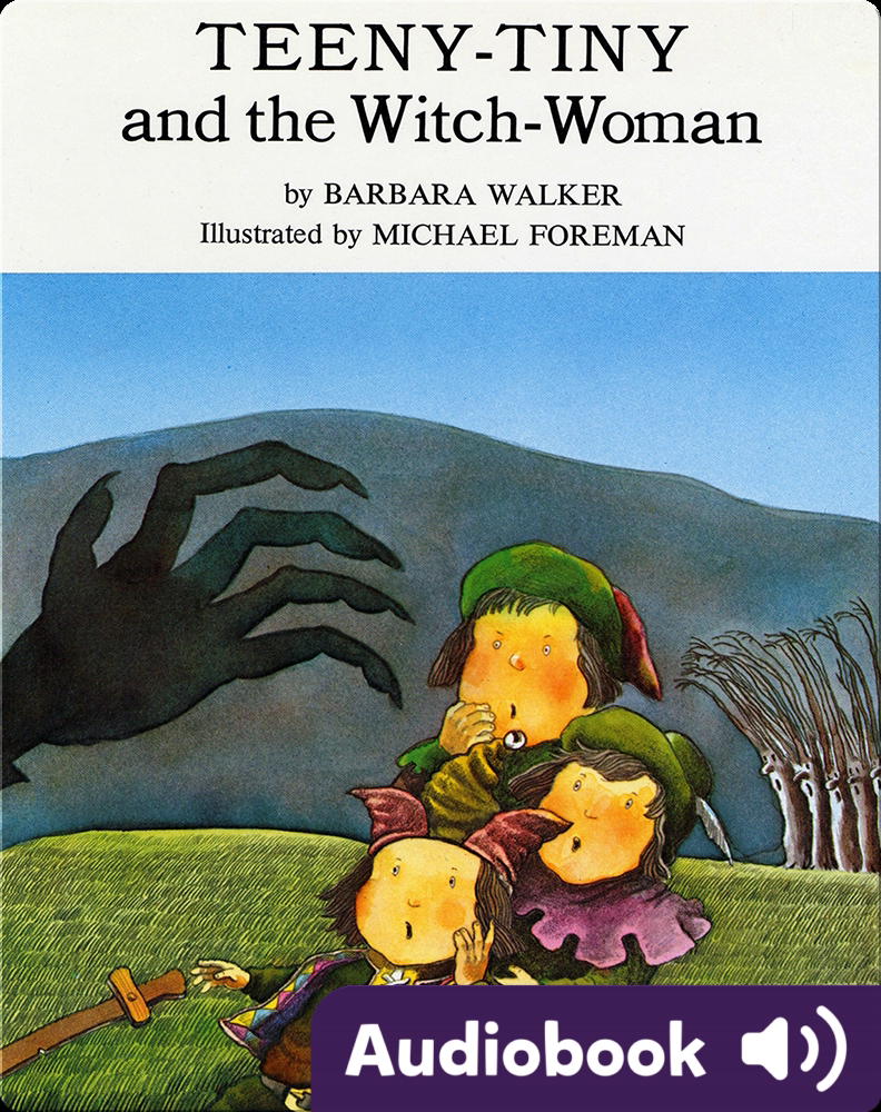 Teeny-Tiny and the Witch-Woman Children's Audiobook by Barbara Walker ...