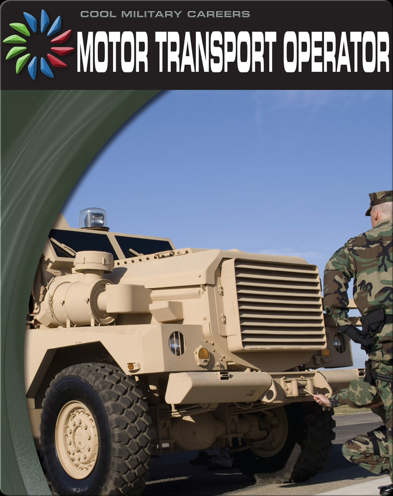 Cool Military Careers: Motor Transport Operator Book by Wil Mara | Epic