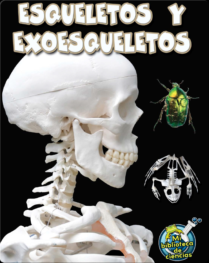 Esqueletos y exoesqueletos Book by Julie K. Lundgren | Epic