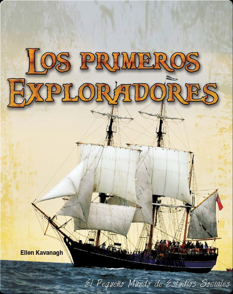 Los primeros exploradores Book by Ellen Kavanagh | Epic