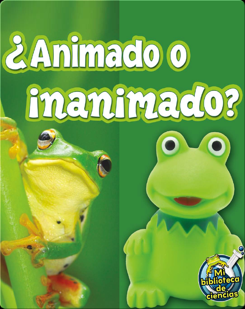 ¿Animado O Inanimado? (Living Or Nonliving?) Book by Kelli Hicks | Epic