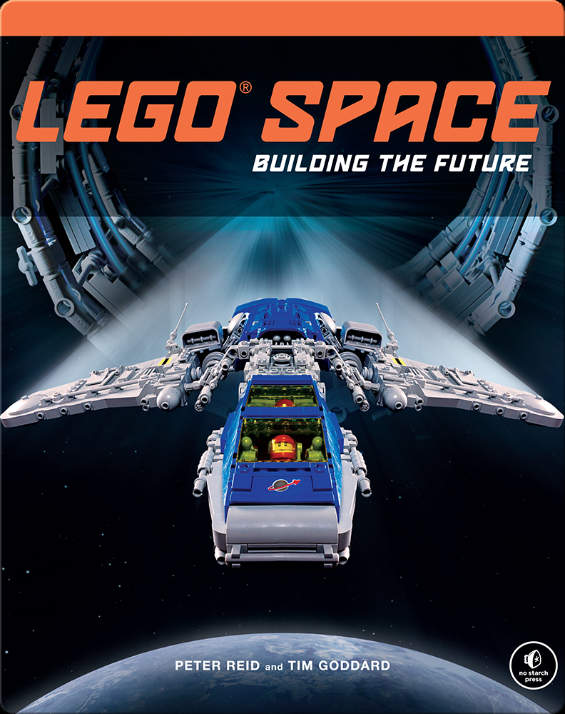 LEGO Space: Building the Future Book by Peter Reid, Tim Goddard | Epic
