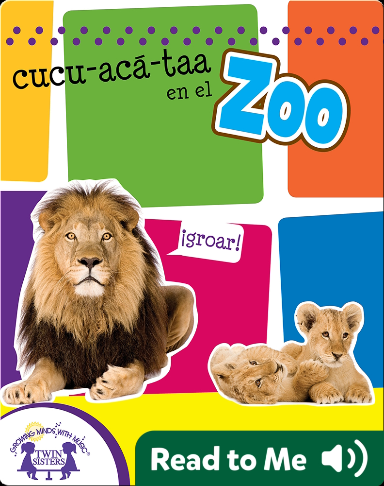 Cucu-Acá-Taa en el Zoo Book by Kim Mitzo Thompson, Karen Mitzo ...