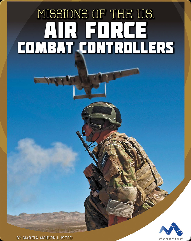 Missions of the U.S. Air Force Combat Controllers Book by Marcia Amidon ...