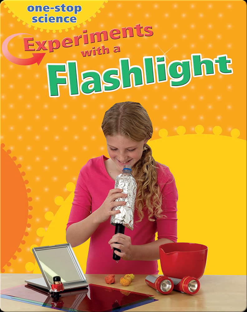 Experiments with a Flashlight Book by Angela Royston | Epic