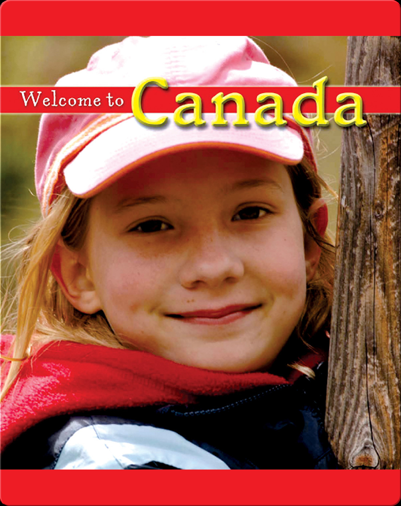 Welcome to Canada Book by Elma Schemenauer | Epic